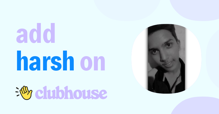 Harsh Nesar - Clubhouse