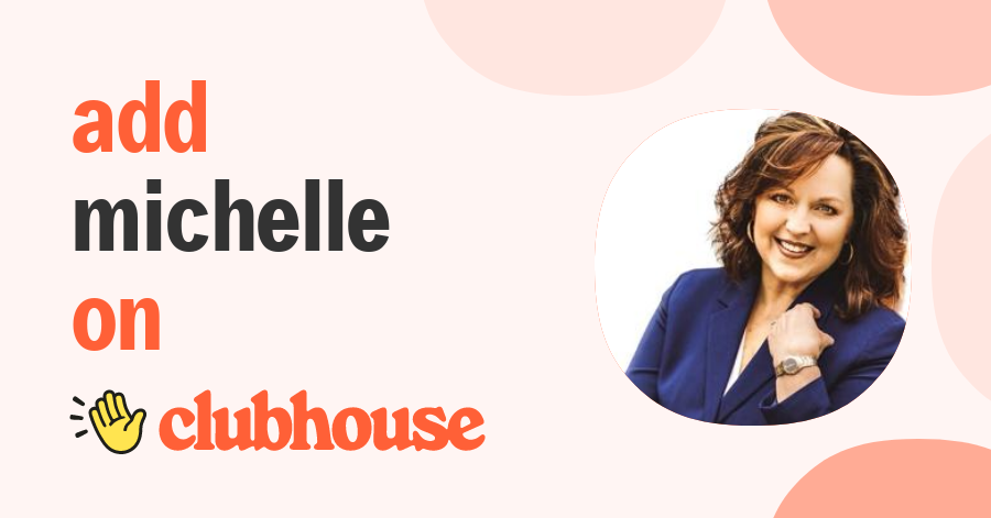 Michelle Nicely - Clubhouse