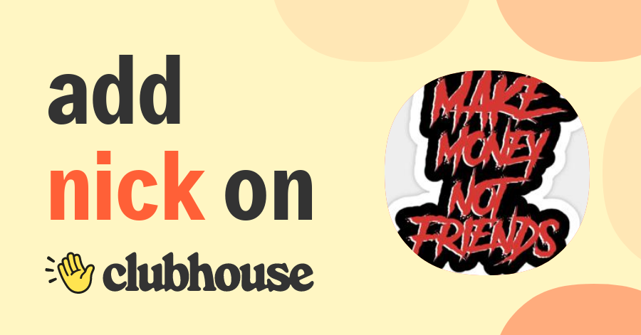 Nick Haskins - Clubhouse