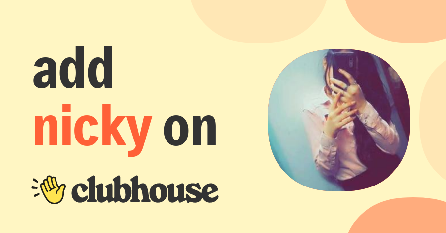 Nicky V K - Clubhouse
