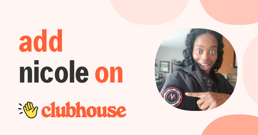 Nicole Day - Clubhouse