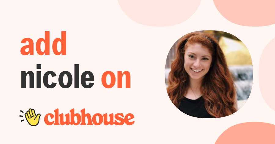Nicole Shea - Clubhouse