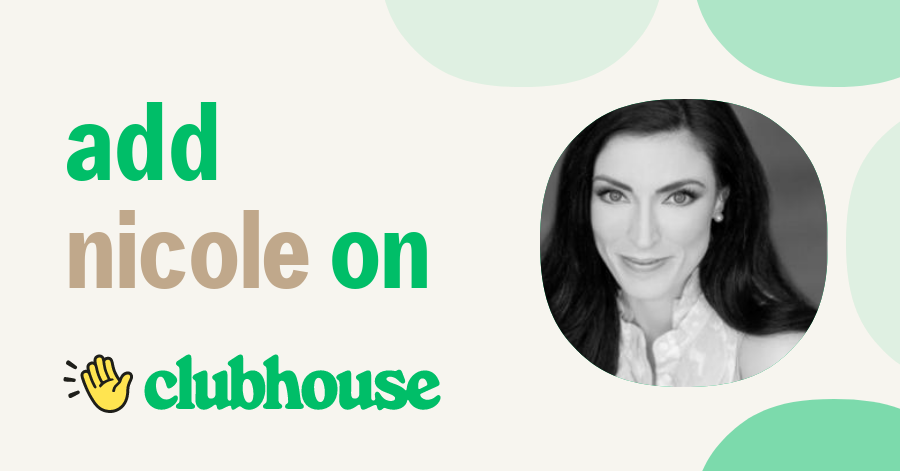 Nicole Roberts - Clubhouse