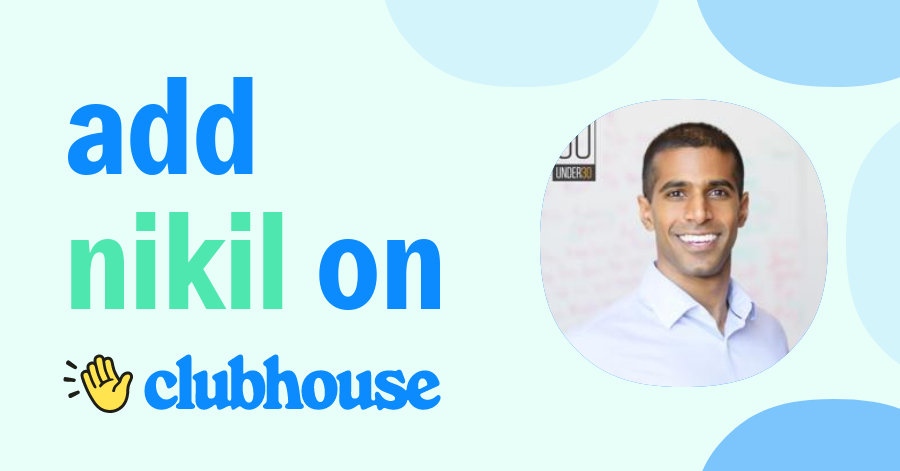Nikil Viswanathan 🎉 - Clubhouse