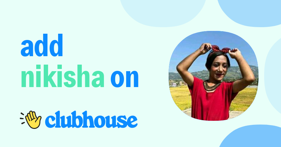 Nikisha Baby - Clubhouse