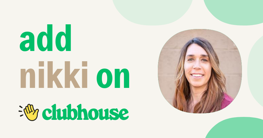 Nikki Smith - Clubhouse