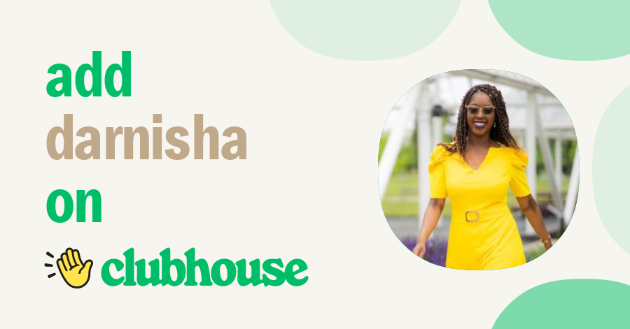Darnisha Thomas - Clubhouse