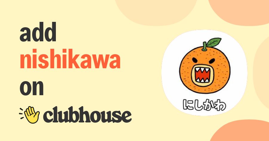 NISHIKAWA - Clubhouse