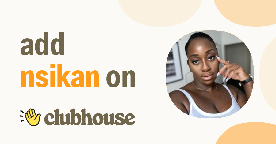 Nsikan - Clubhouse
