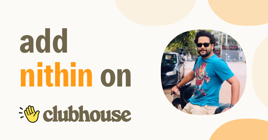 Nithin Narayan - Clubhouse