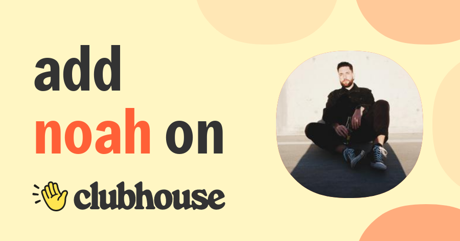 Noah Diamond - Clubhouse