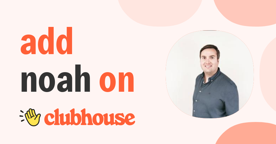 Noah Wild - Clubhouse