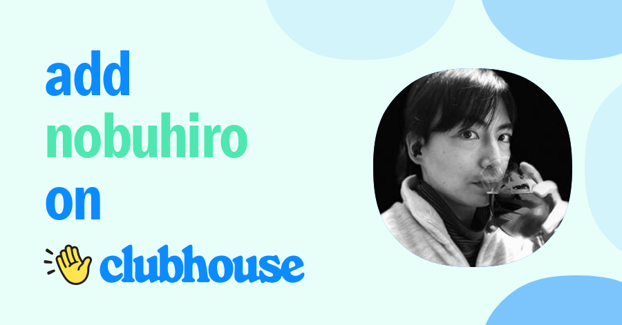 Nobuhiro Ito - Clubhouse
