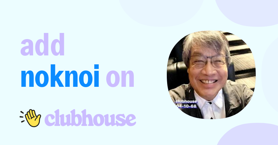Noknoi Pornpichit - Clubhouse