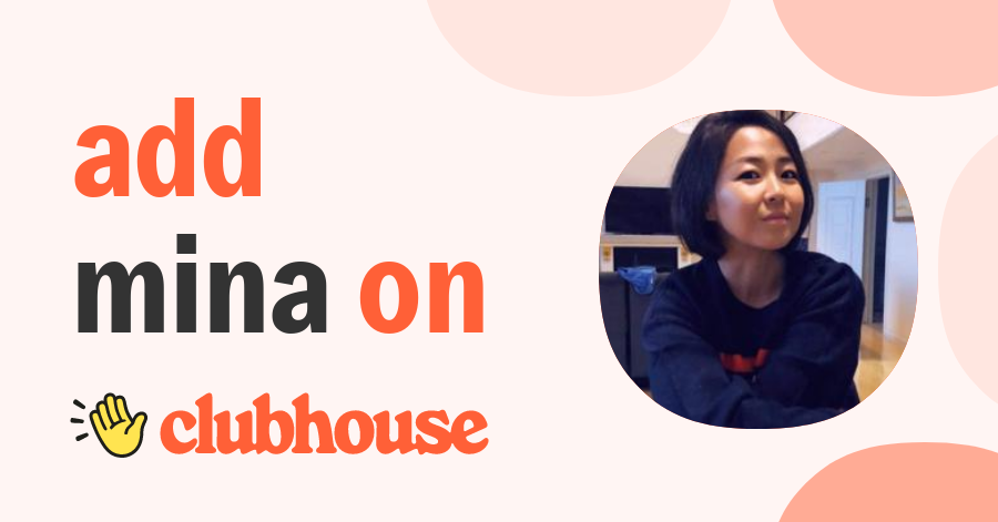 Mina Mina - Clubhouse