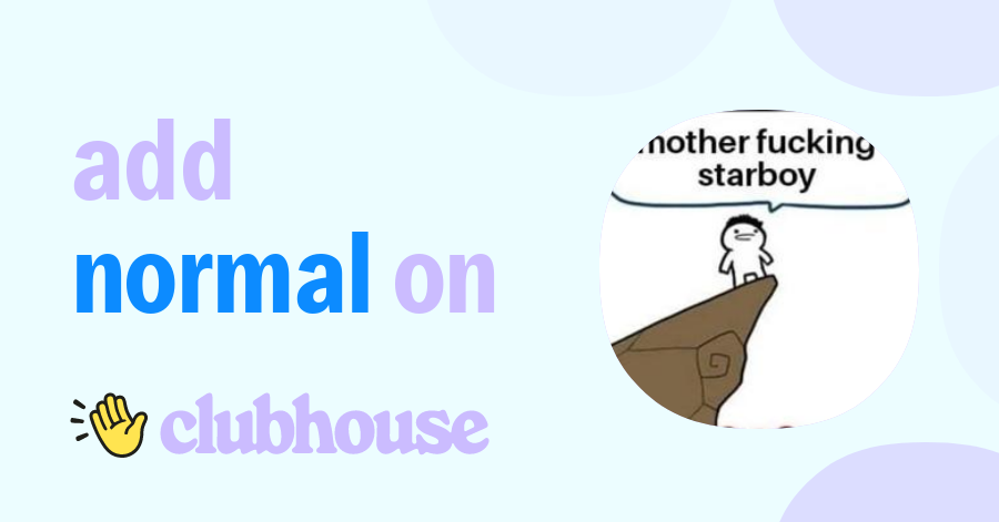 Normal Guy - Clubhouse