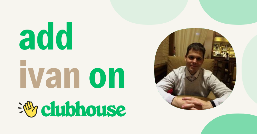 Ivan Chernov - Clubhouse