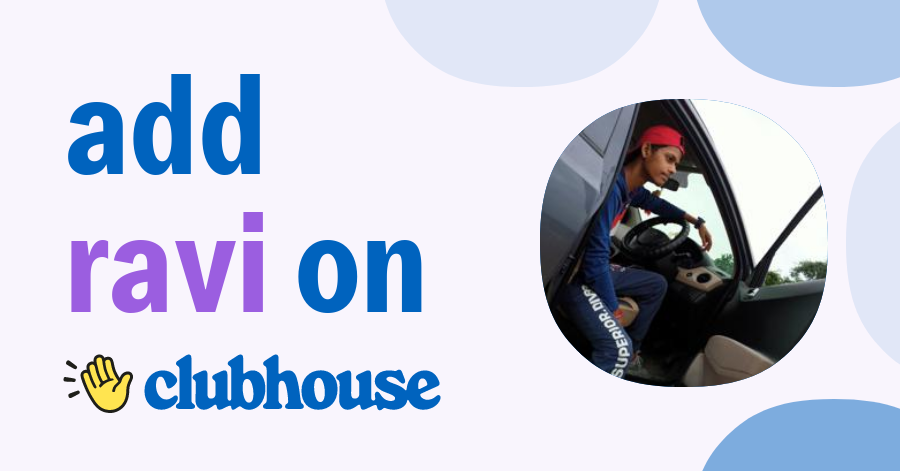 Ravi Raj - Clubhouse