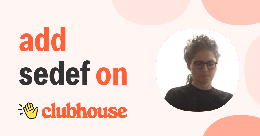 Sedef Onder - Clubhouse