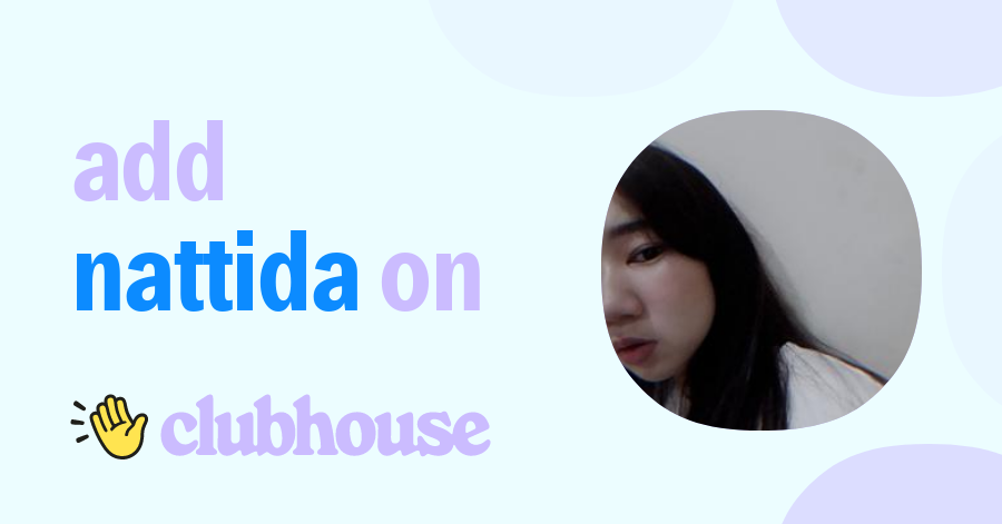 Nattida Chin - Clubhouse