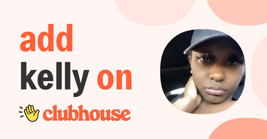 Kelly Mac - Clubhouse