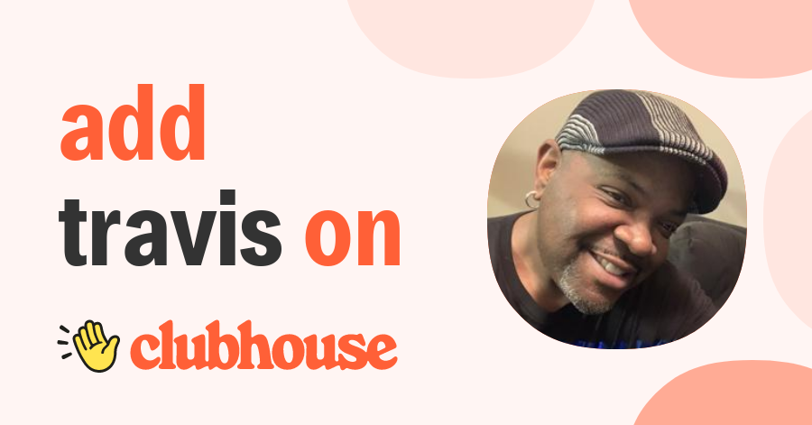 Travis Williams - Clubhouse