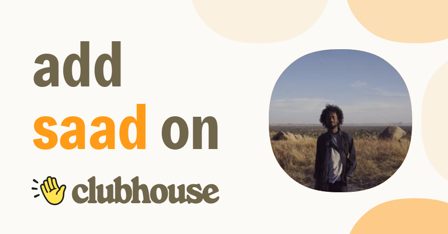 Saad Ibrahim - Clubhouse