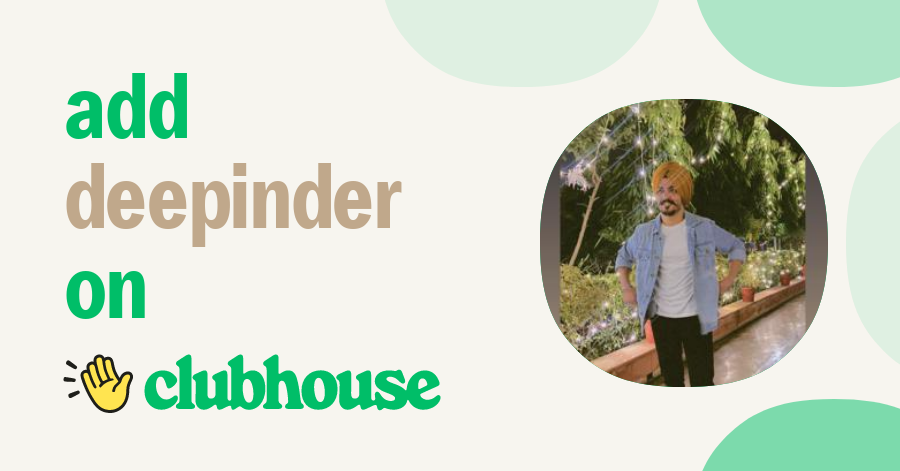 Deepinder Thind - Clubhouse