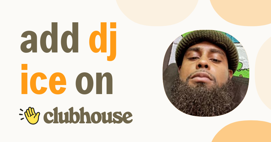 DJ ICE - Clubhouse