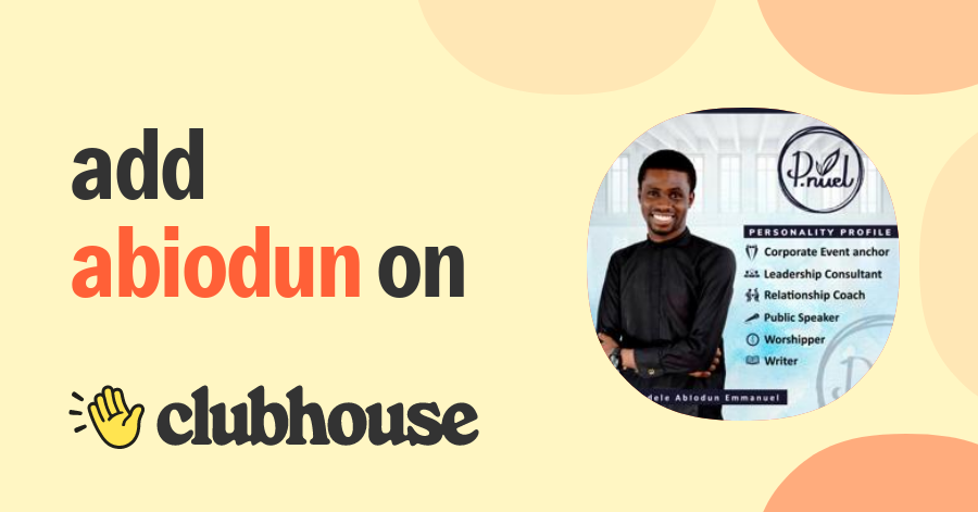 Abiodun Emmanuel Oyedele - Clubhouse