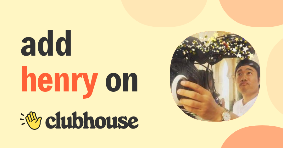 Henry Finn Kim - Clubhouse