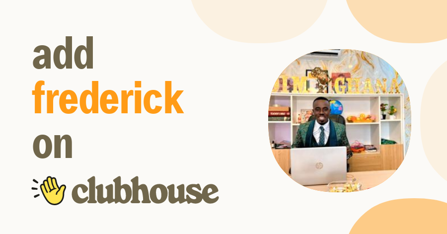 Frederick Asiedu - Clubhouse