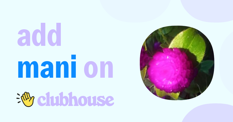 Mani T - Clubhouse