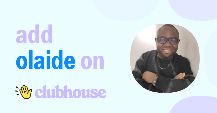 Olaide Quest - Clubhouse