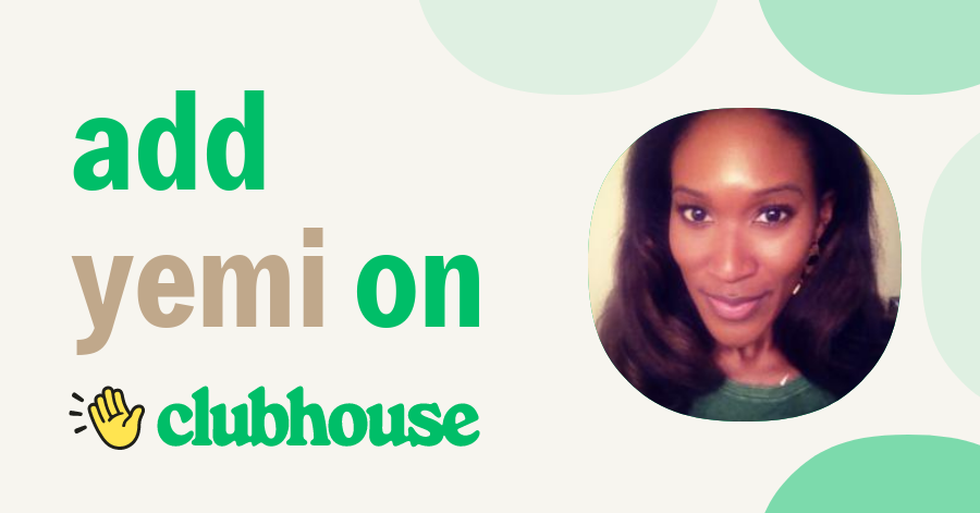 Yemi Abayomi - Clubhouse