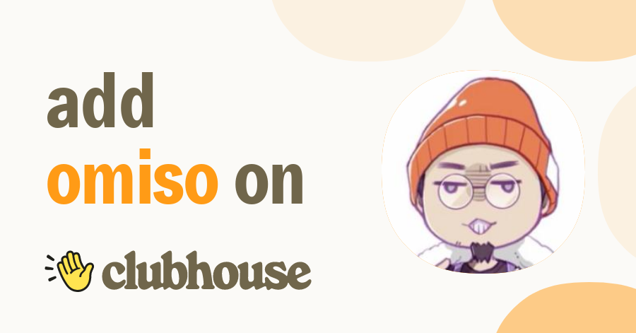 omiso channnel - Clubhouse