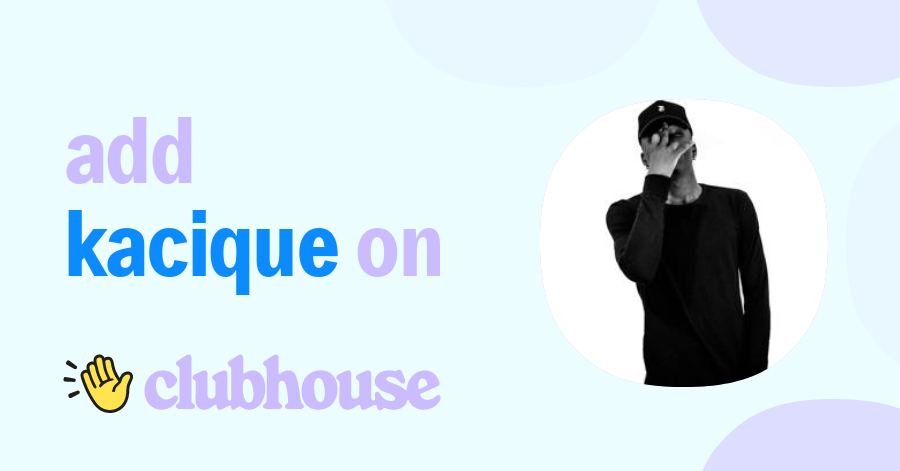 Kacique - Clubhouse
