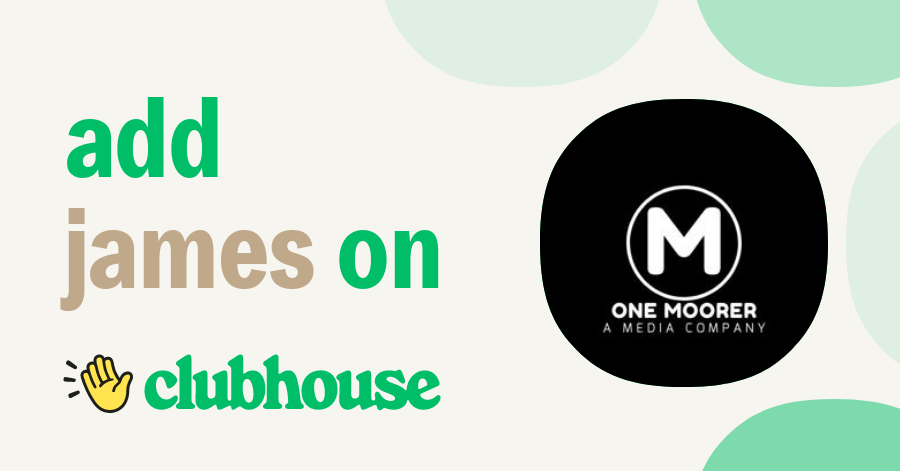 James Moorer - Clubhouse