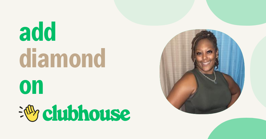 Diamond Harris - Clubhouse