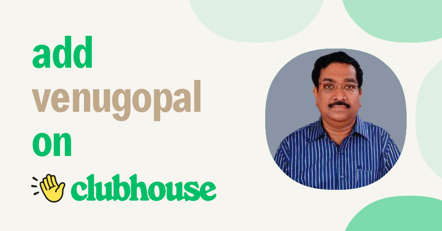 Venugopal Menon - Clubhouse