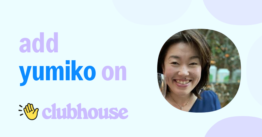 Yumiko Masaura - Clubhouse