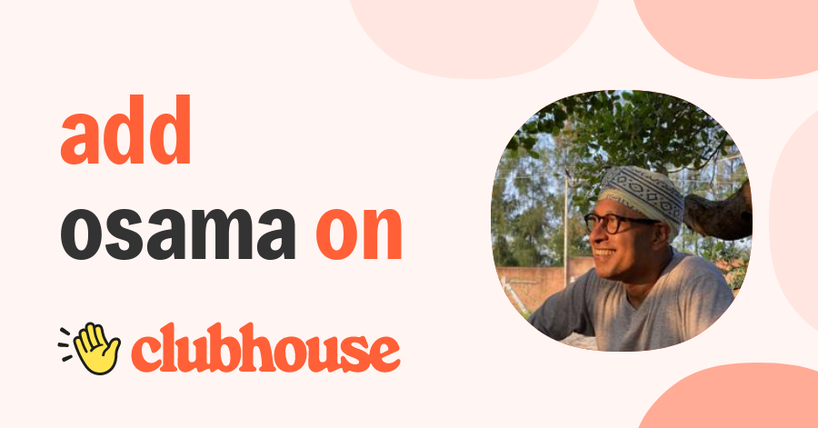 Osama Manzar - Clubhouse