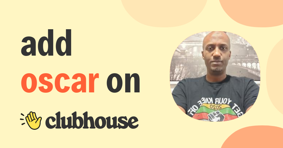 Oscar N - Clubhouse