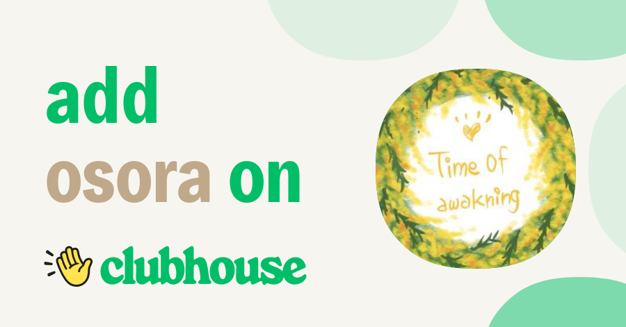 OSORA SORA - Clubhouse