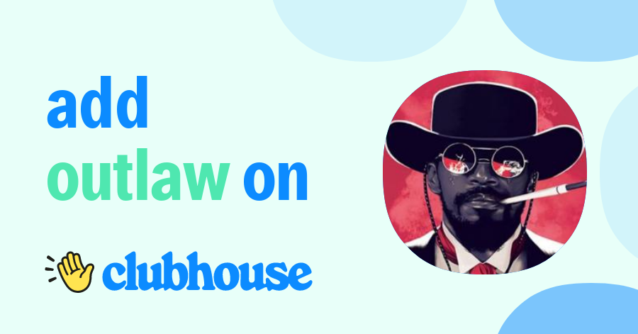 Outlaw X - Clubhouse