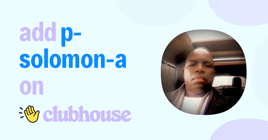 P-Solomon-A - Clubhouse
