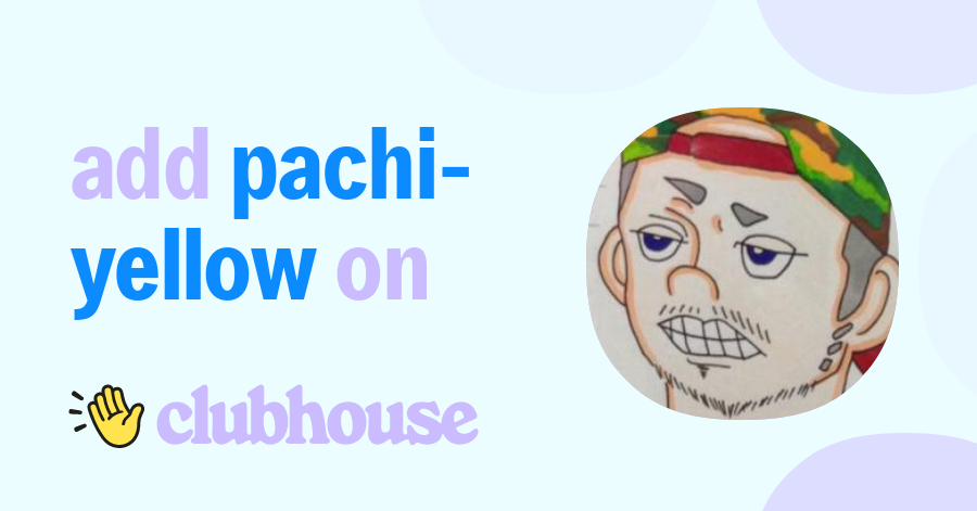 PACHI-YELLOW PACHI-YELLOW - Clubhouse