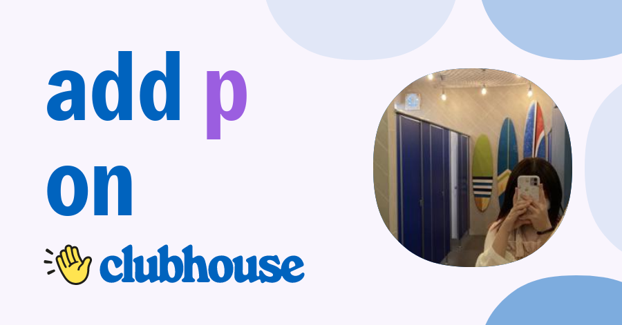 p pannn - Clubhouse