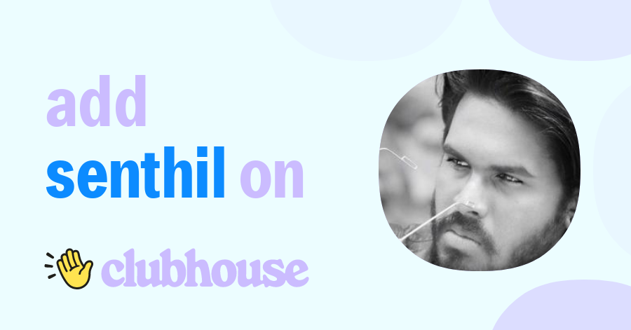 Senthil Pandian - Clubhouse