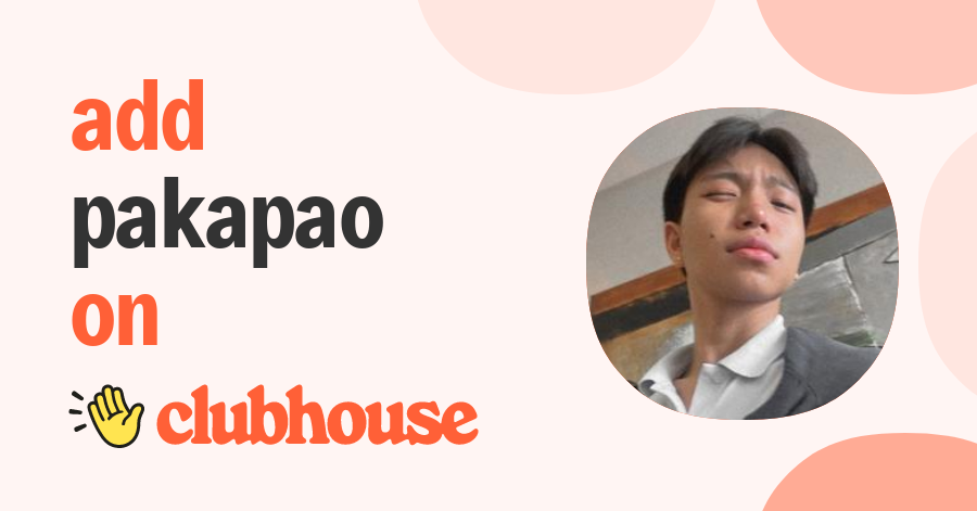 Pakapao シ︎ - Clubhouse